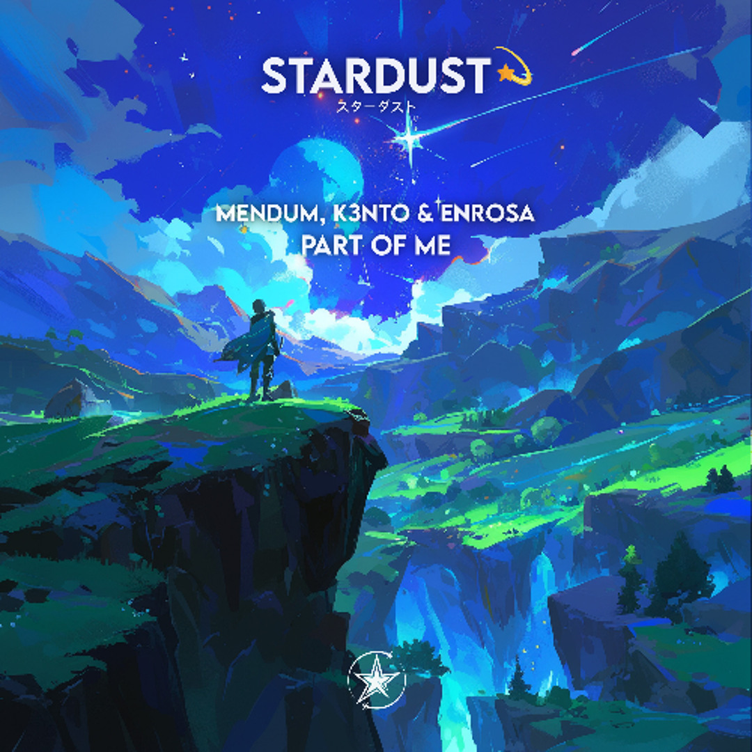 Stream Mendum, K3nto & Enrosa - Part of Me by Stardust💫 | Listen online ...