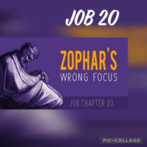 Stream Job 20 - Zophar’s Sermon on the Wicked Man by COGA Knows His ...