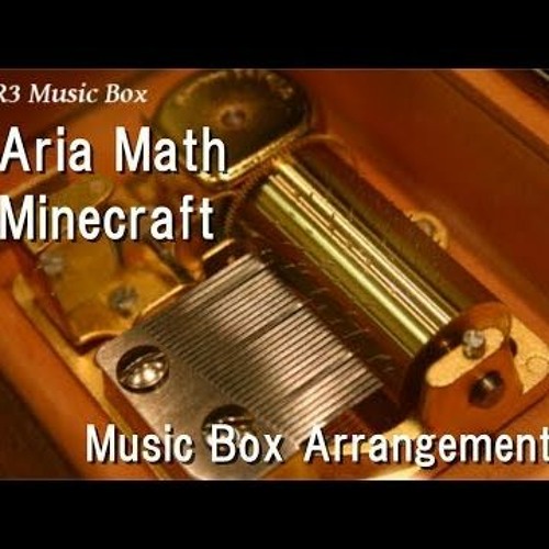 Stream Aria Math - Minecraft [Music Box] by Bảo | Listen online for ...