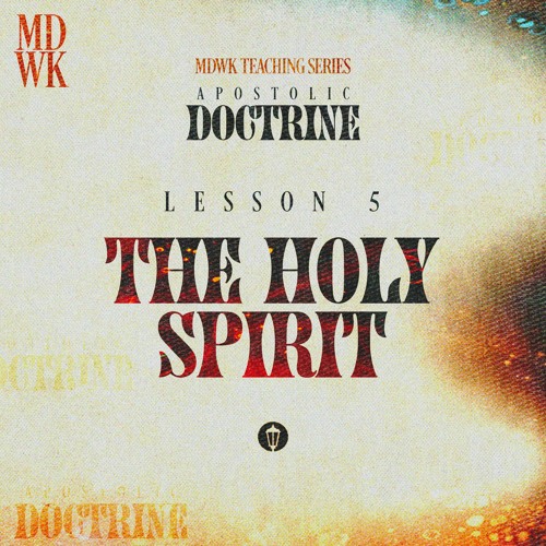 Stream Apostolic Doctrine - Lesson 5: The Holy Spirit by CityLight ...