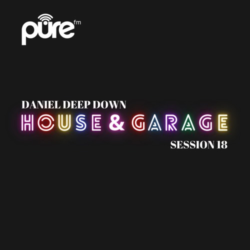 Stream PURE FM LONDON | UNDERGROUND DEEP HOUSE & GARAGE | SESSION 18 ...