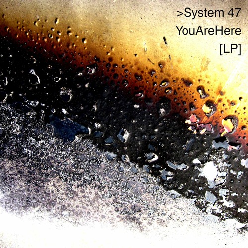 Stream slavestudios | Listen to System 47 - You Are Here LP playlist ...