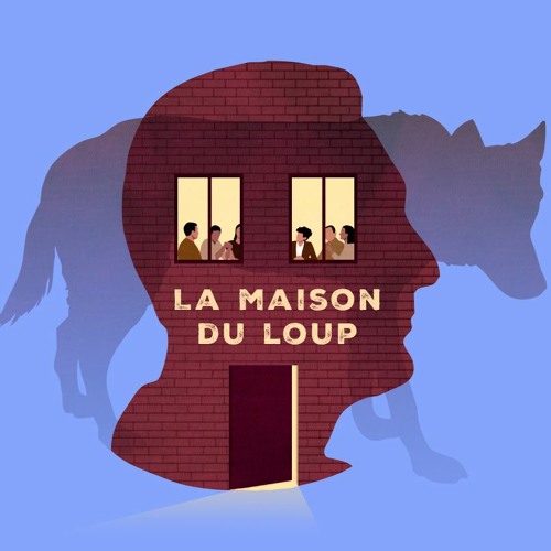 Stream episode La maison du loup by ARTE Radio podcast | Listen online ...