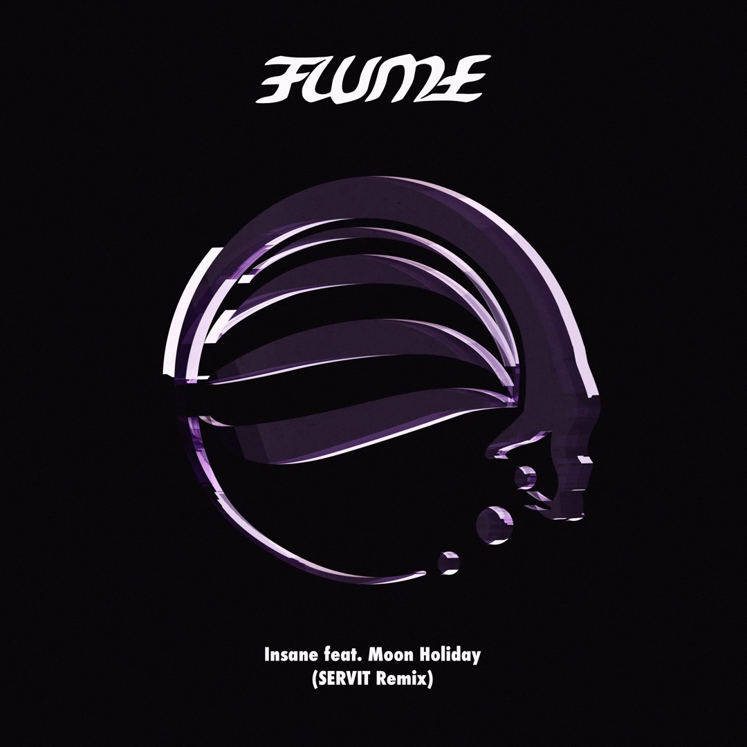 Stream Flume - Insane feat. Moon Holiday (SERVIT Remix) by SERVIT ...