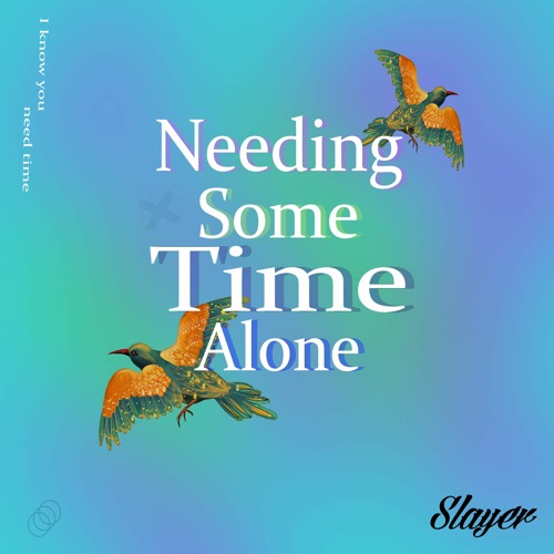 Stream Needing Some Time Alone by Slayer | Listen online for free on ... Stream Needing Some Time Alone by Slayer | Listen online for free on ...