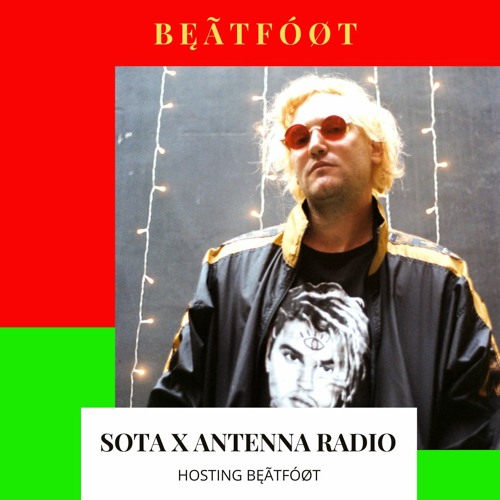 Stream BĘÃTFÓØT Live For SOTA X ANTENNA RADIO by Sound of Tel Aviv ...