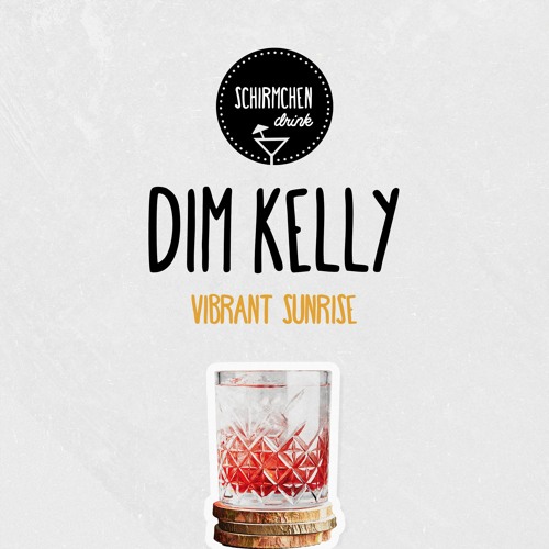 Stream Vibrant Sunrise | Dim Kelly by Schirmchendrink | Listen online ...