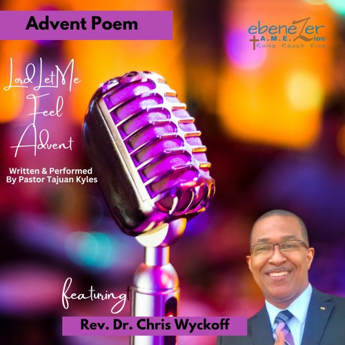 Stream Lord Please Let Me Feel Advent featuring Pastor Chris Wyckoff by ...