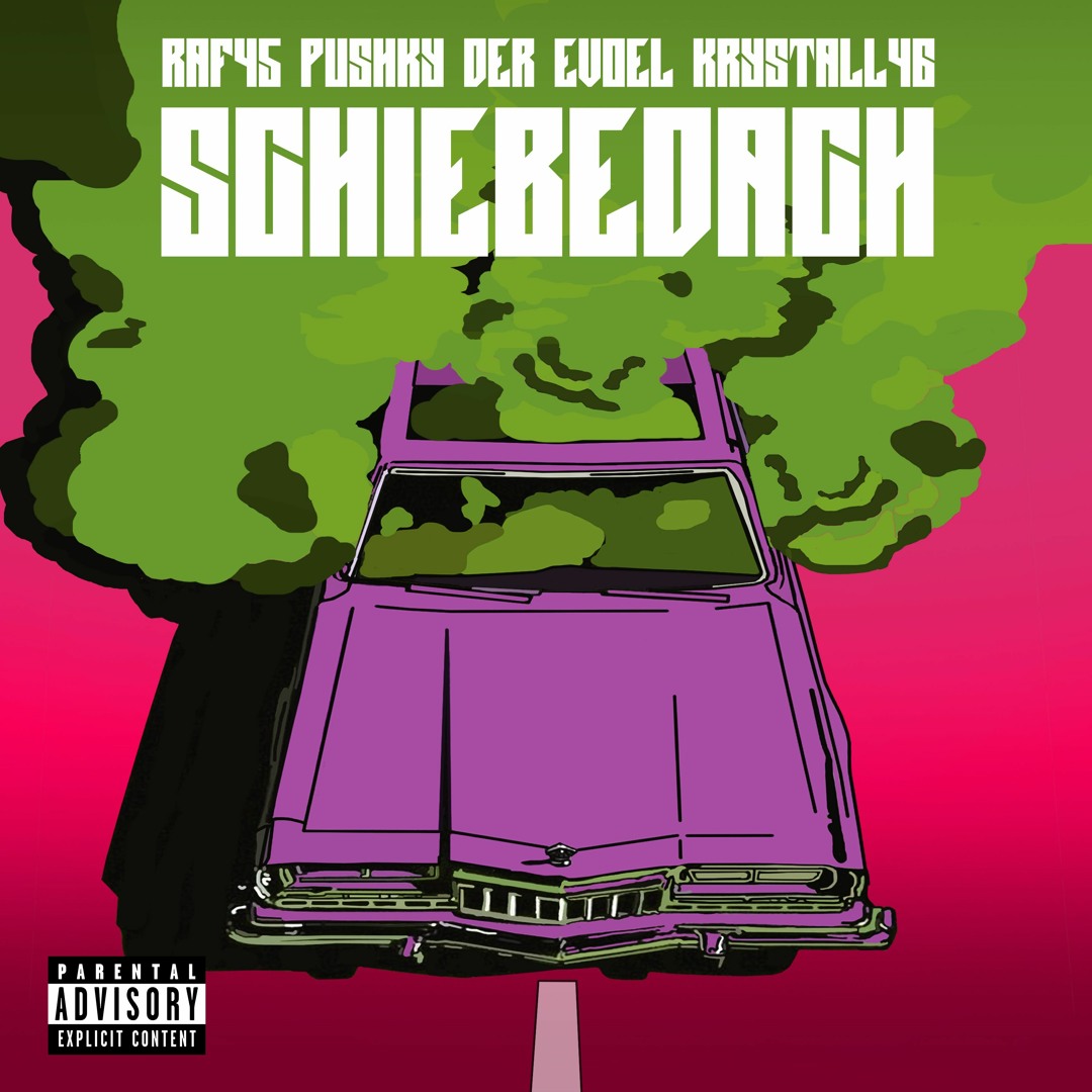 Stream SCHIEBEDACH - RAF45 X PUSHKY X DER EVOEL X KRYSTALL46 by ...