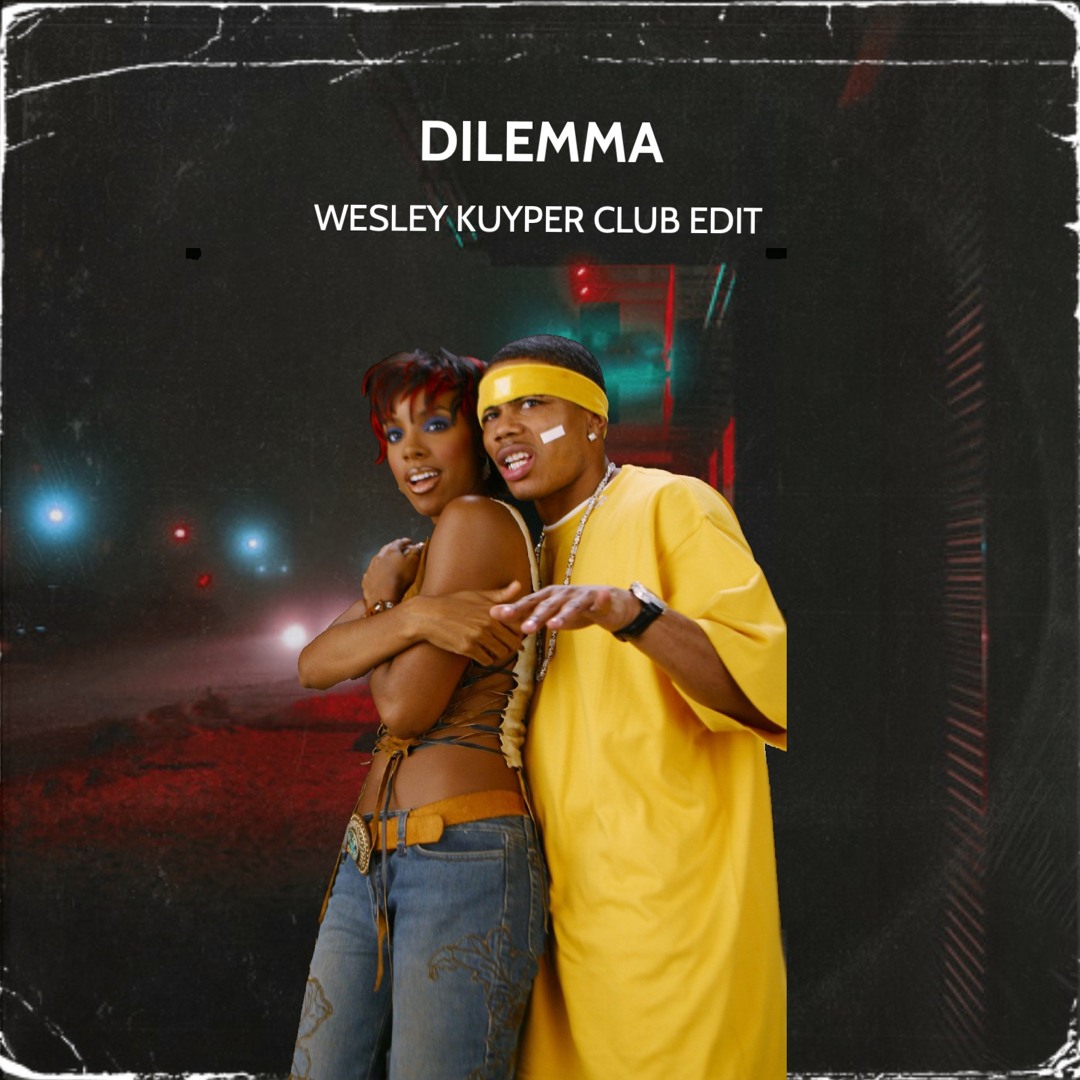 Stream Nelly And Kelly - Dilemma (Wesley Kuyper Club Edit) by Wesley ...