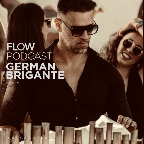 German Brigante - Flow Music Podcast 033 2021-04-07