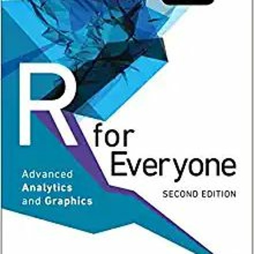 Stream Download Free Pdf Books R For Everyone Advanced Analytics And Graphics Addison Wesley