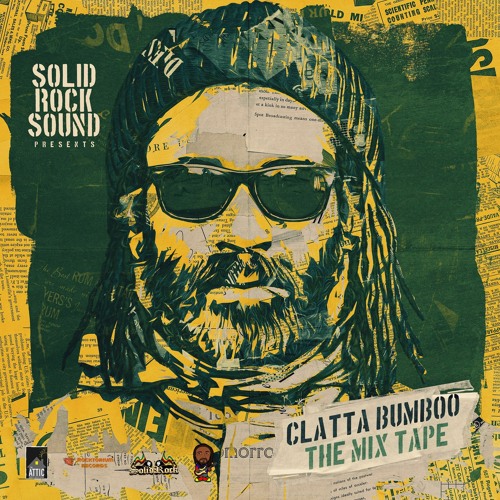 Stream SOLID ROCK presents CLATTA BUMBOO "The Mixtape" (Mar. '22) by ...