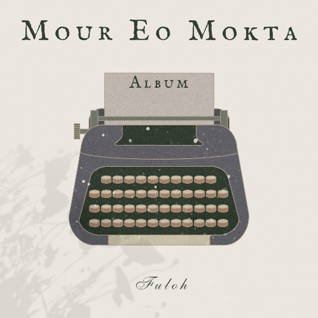Stream Fuloh | Listen to "Mour eo Mokta Album" playlist online for free ...