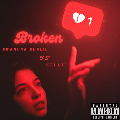Stream Broken (feat. Kelly) by Kwamena Khalil | Listen online for free ...