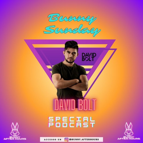 Stream David Bolt Present - Bunny Sunday (PODCAST) by DAVID BOLT MUSIC ...