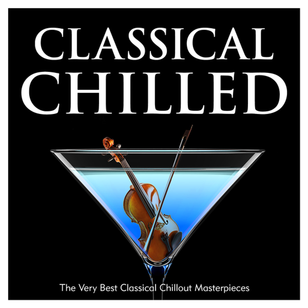 Stream Classical Chillout Orchestra | Listen to Classical Chilled - The Very Best Classical ...