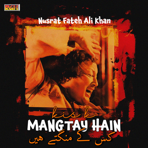 Stream Nusrat Fateh Ali Khan | Listen to Kis K Mangte Hain Karam ...