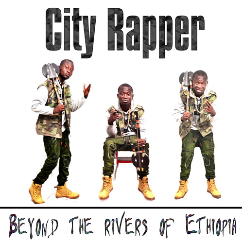 Stream City Rapper | Listen to Beyond the Rivers of Ethiopia playlist ...