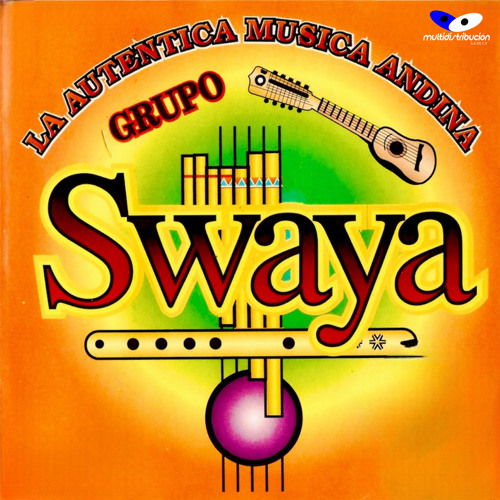 Stream Grupo Swaya | Listen to La Auténtica Música Andina playlist ...