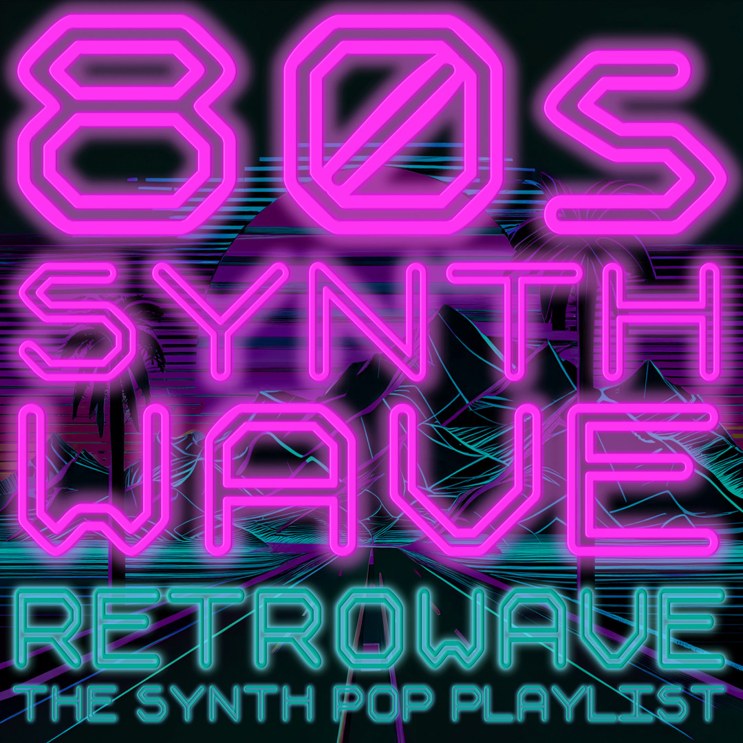 Stream Retrowave | Listen to 80s Synthwave (The Synth Pop Playlist ...