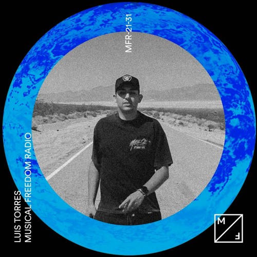 Stream Luis Torres | Musical Freedom Radio | July 2021 by Musical ...