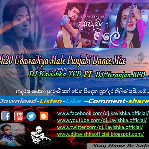 Stream 2k20 Udawadiya Male Punjabi Dance Mix - Dj Kavishka YCD FT Dj ...