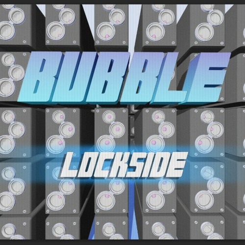 Stream DJ Lockside's Mix - Bubble is back. by Bubble Music | Listen ...