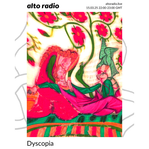 Stream Dyscopia - 15.03.25 by alto radio | Listen online for free on ...