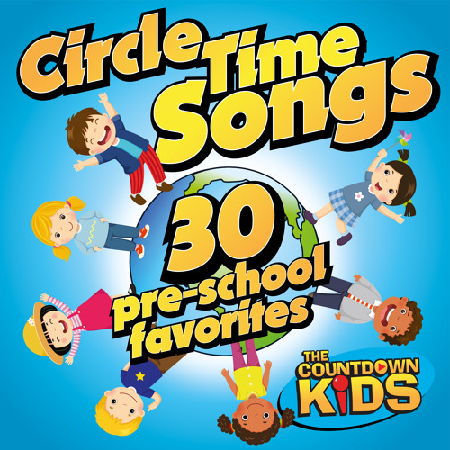 Stream The Countdown Kids | Listen to Circle Time Songs: 30 Pre-school ...