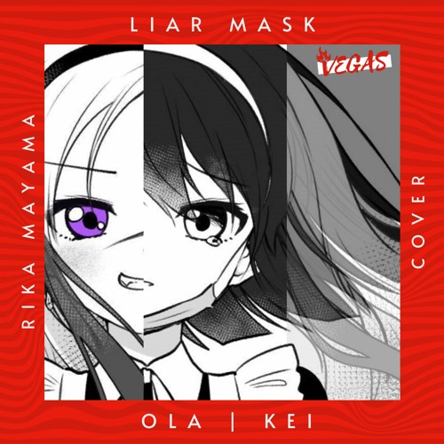 Stream 【Rifan Kei ft. Ola】 Liar Mask - Rika Mayama [Akame ga Kill OST ...