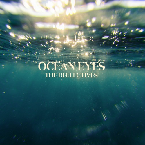 Stream ocean eyes (billie eilish cover) - single by The Reflectives ...