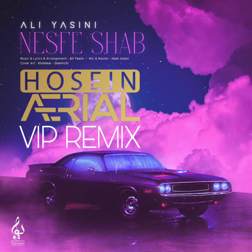 Stream ALI YASINI - NESFE SHAB ( HOSEIN AERIAL REMIX ) EDM Version by Hosein Aerial حسین اریال ...
