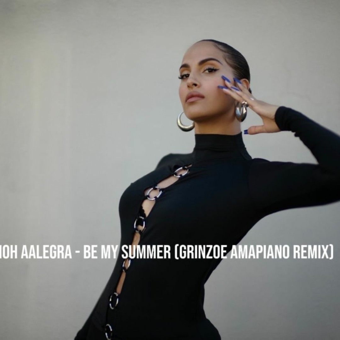 Stream Snoh Aalegra - Be My Summer (Grinzoe Amapiano Remix) by Grinzoe ...