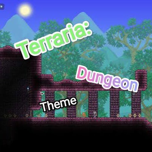 Stream Terraria: Dungeon Theme by Maxi | Listen online for free on ...