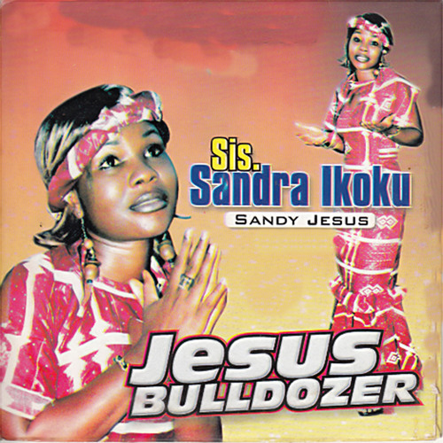 Stream Sis. Sandra Ikoku | Listen to Jesus Bulldozer playlist online ...