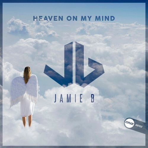 Stream Jamie B - Heaven on my mind by DNZ Records | Listen online for ...