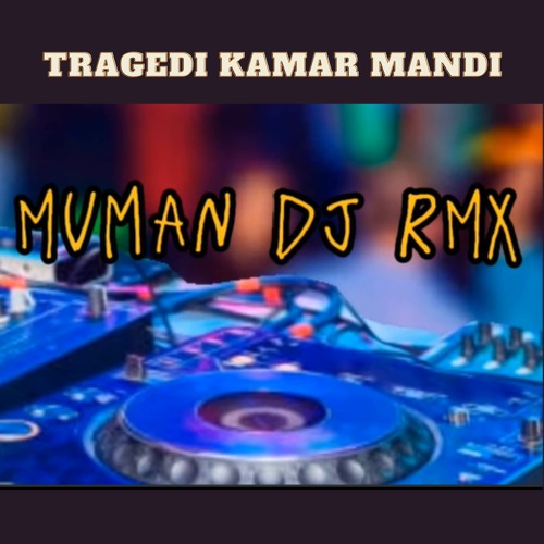 Stream Tragedi Kamar Mandi (Remix) by Muman DJ RMX | Listen online for ...