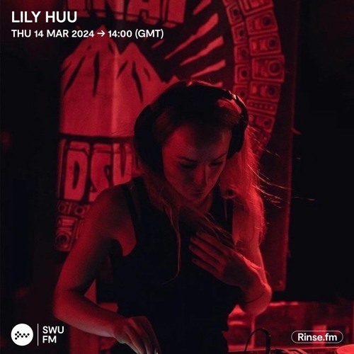 Stream Lily Huu - 14 March 2024 by SWU.FM | Listen online for free on ...