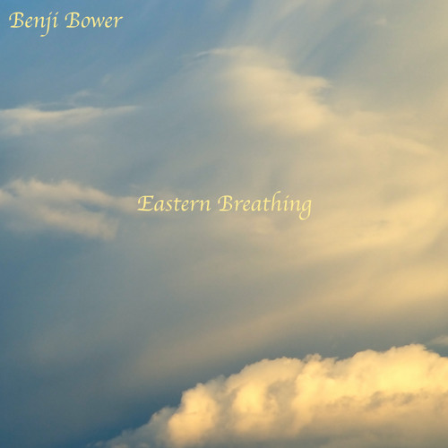 Stream Benji Bower | Listen to Eastern Breathing playlist online for ...