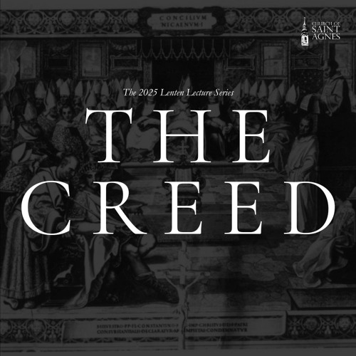 Stream Fr. John L. Ubel | History of the Creed by The Church of Saint ...