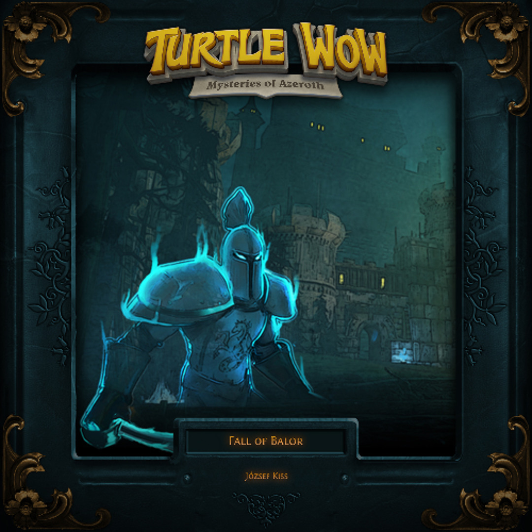 Stream Turtle WoW | Listen to József Kiss — Fall of Balor playlist ...