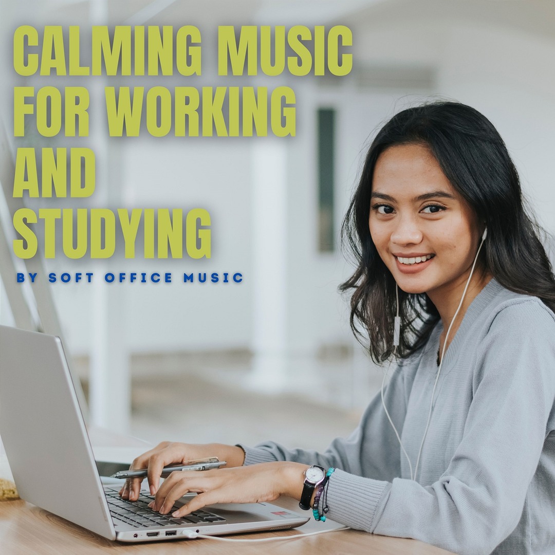 Stream Soft Office Music | Listen to Calming Music for Working and ...