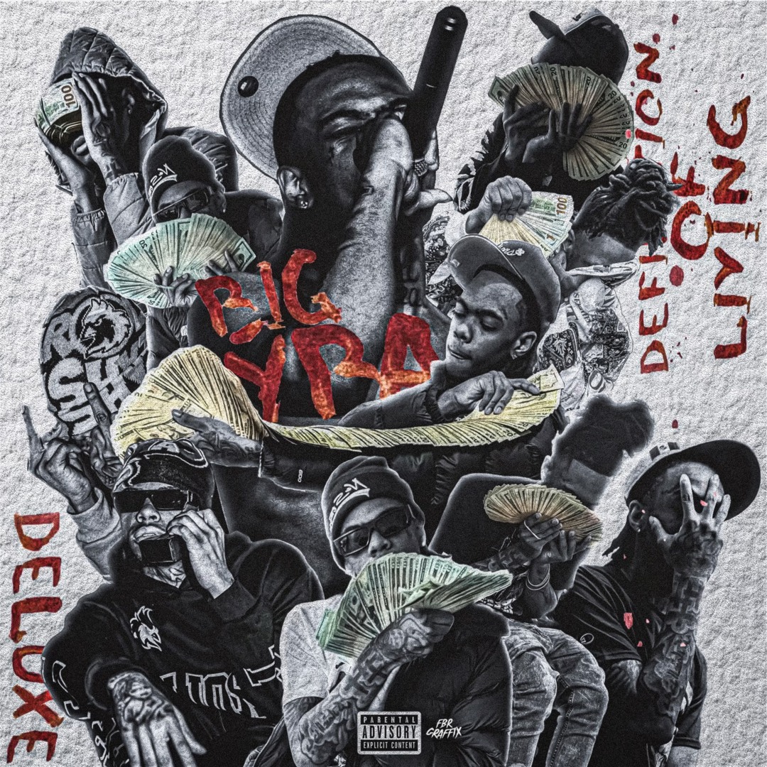 Stream Big YBA | Listen to Definition of Living (Deluxe) playlist ...