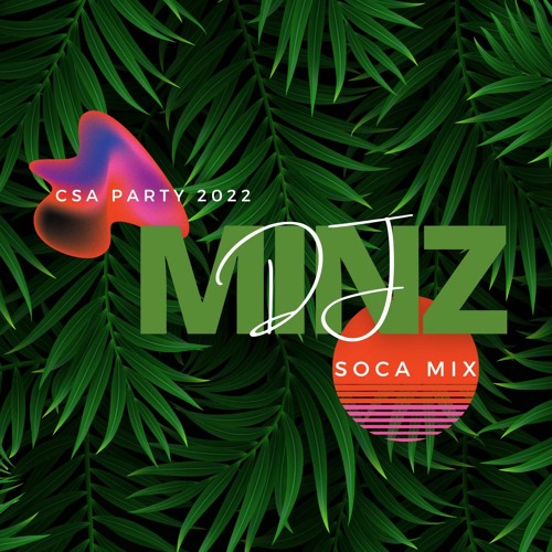 Stream csa party soca mix // dj minz by djمminz | Listen online for ...