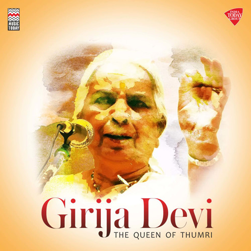 Stream Girija Devi | Listen to Girija Devi - The Queen of Thumri ...