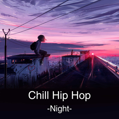 Stream Relax Lab | Listen to Chill Hip Hop -Night- playlist online for ...