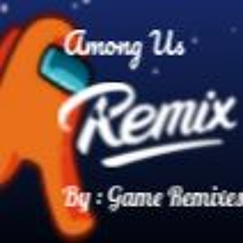 Stream Among Us Bass Boosted by Game Remixes | Listen online for free ...