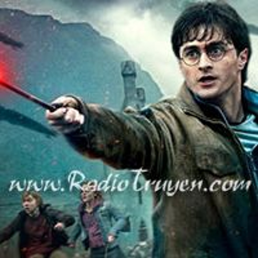 Stream RadioTruyen.org | Listen to harry-potter-va-bao-boi-tu-than ...