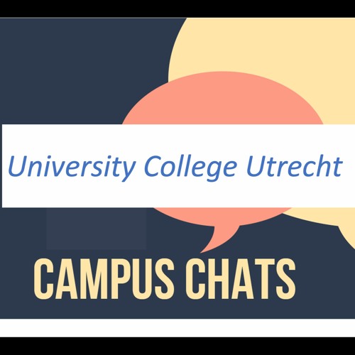 Stream UCU campus chats | Listen to University College Utrecht Campus ...